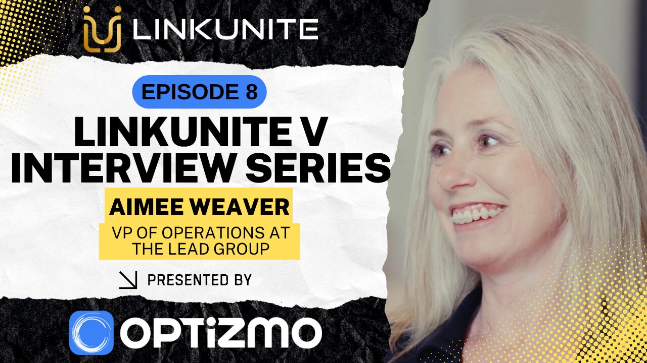 LinkUnite V Interview Series - Aimee Weaver