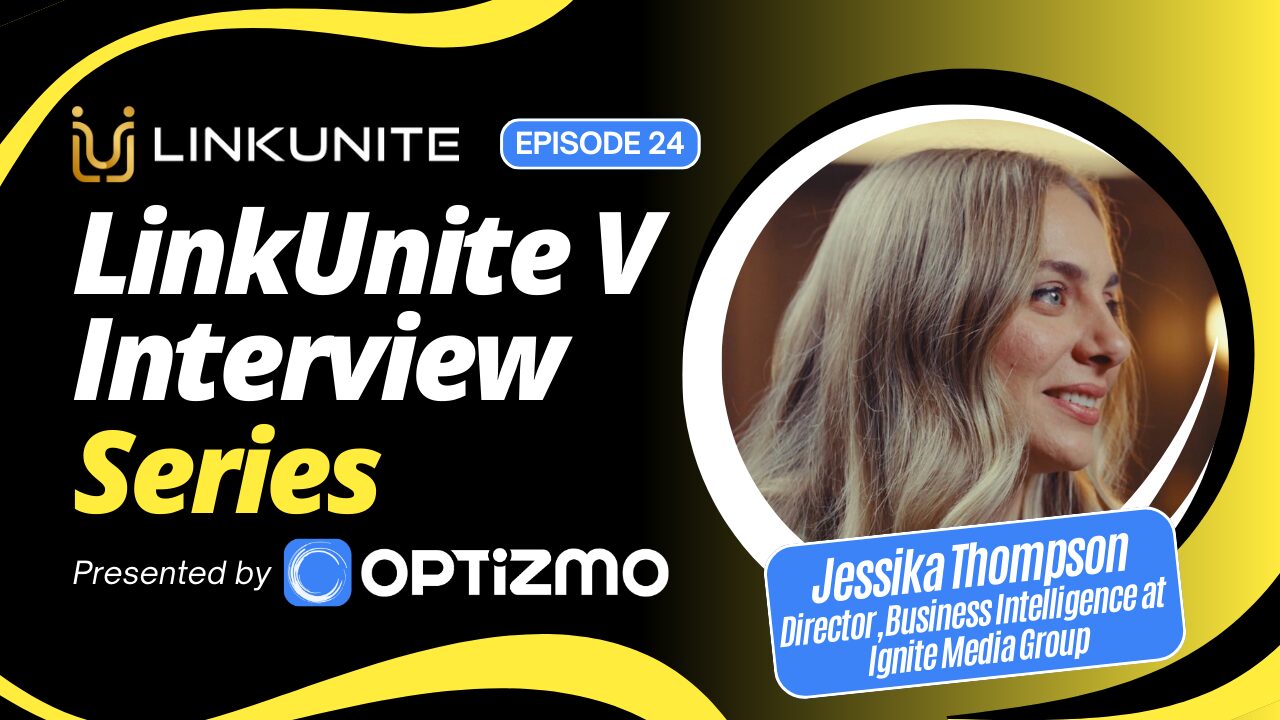 LinkUnite V Interview Series - Jessika Thompson - OPTIZMO | The Leaders ...